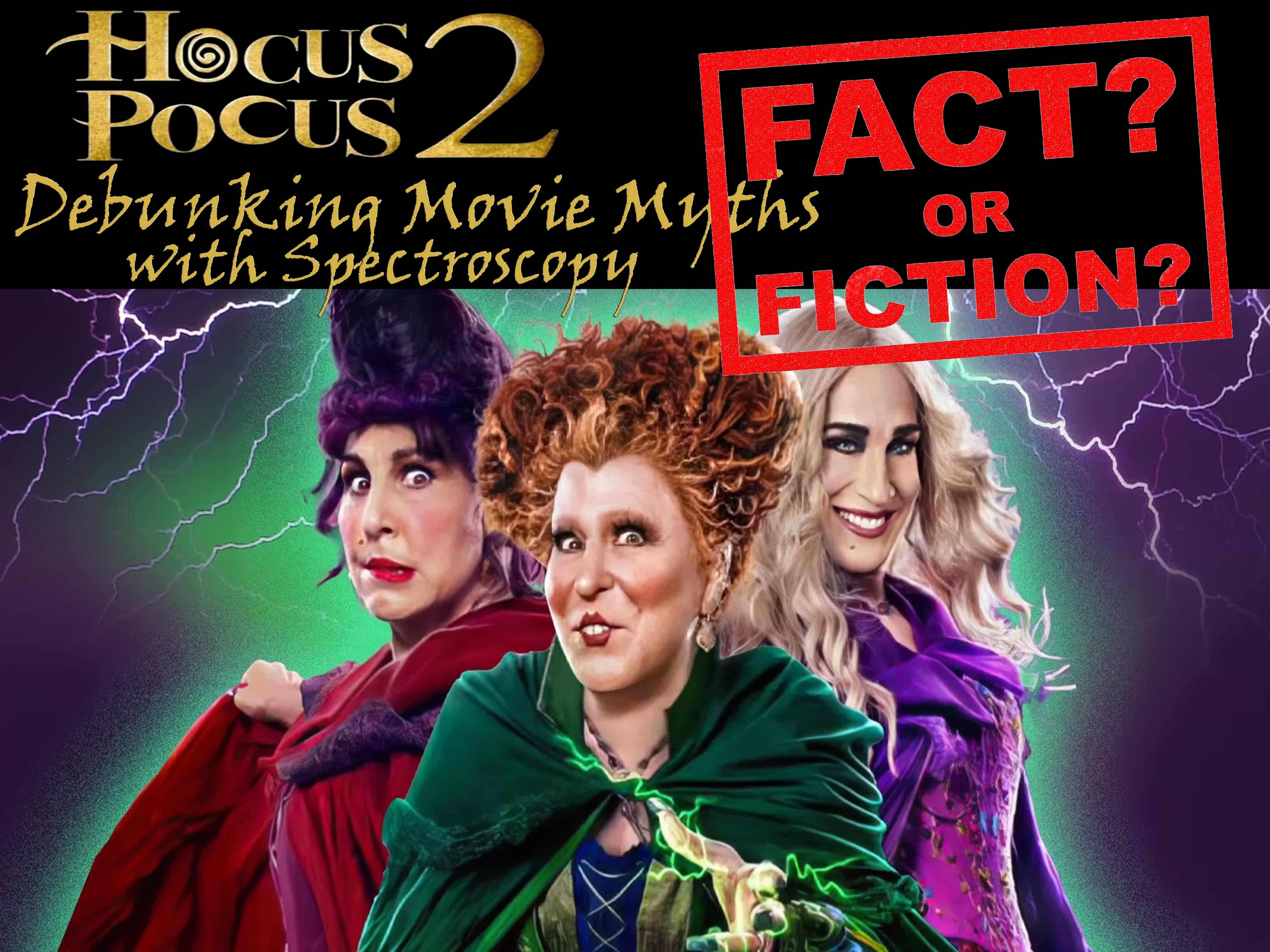 Hocus Pocus 2- Debunking Movie Myths with Spectroscopy in the newly Released Sequel - StellarNet ...